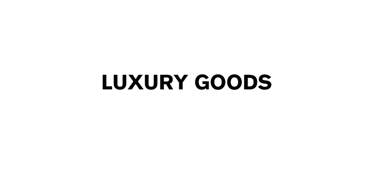 Luxury Goods